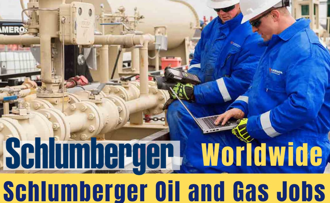 Schlumberger Jobs India, Canada, Malaysia, USA, UK/ 200+ Jobs