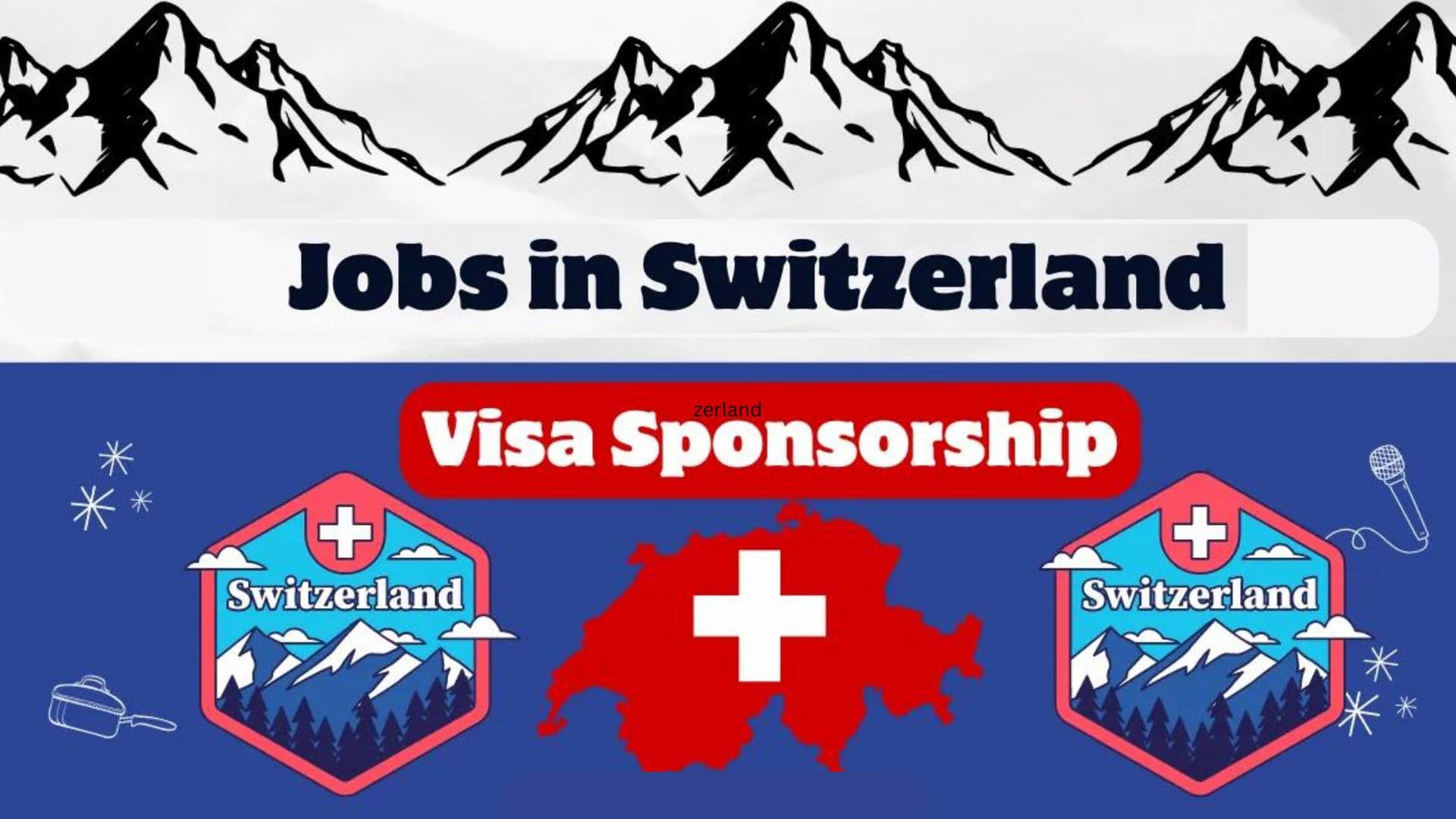 Switzerland Jobs With free Swiss Work VISA - GoInter