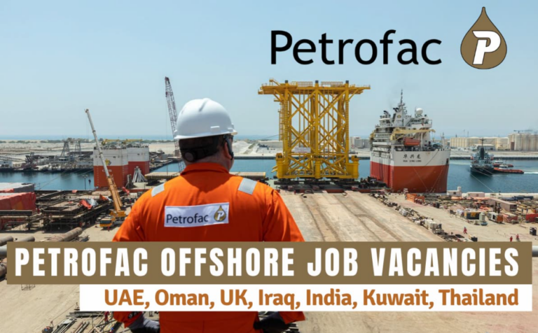 Petrofac Jobs UAE, Kuwait, Oman, Algeria, Libya, UK, Ghana
