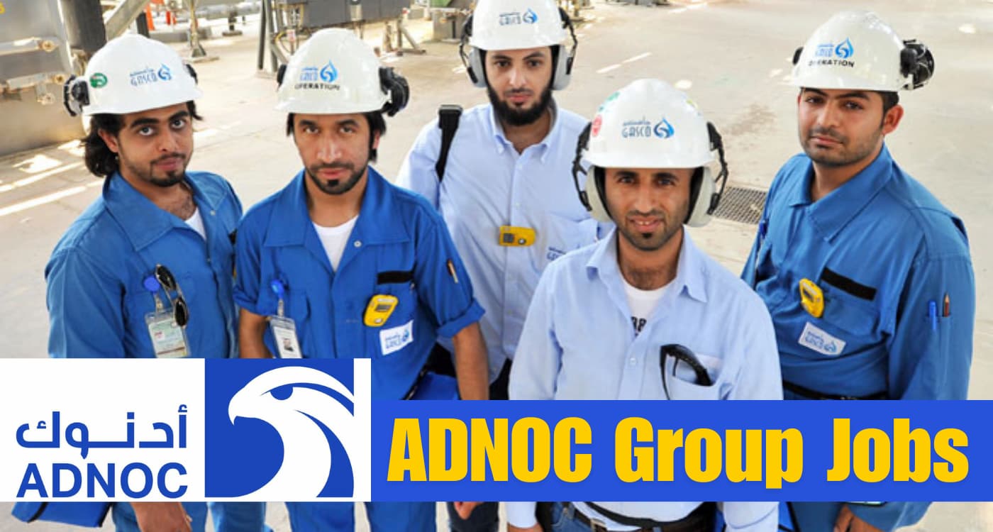 ADNOC Jobs in Abu Dhabi & UAE: New Job Vacancies - GoInter