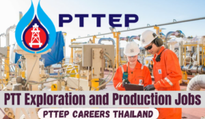 PTTEP Thailand Jobs: PTT Exploration & Production